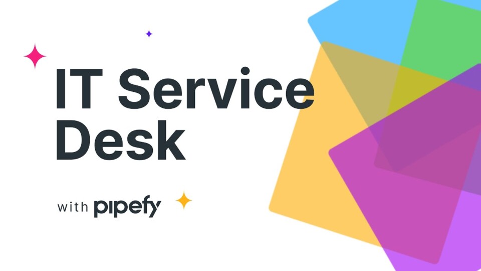 IT Service Desk Template (Free) | Pipefy
