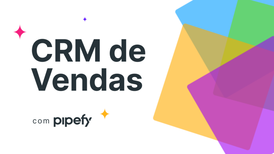 Modelo de CRM de Vendas (Template Grátis) | Pipefy