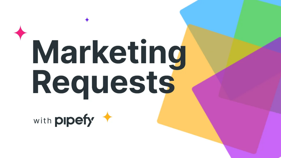 Easy Way To Manage Marketing Requests (Template Included) | Pipefy
