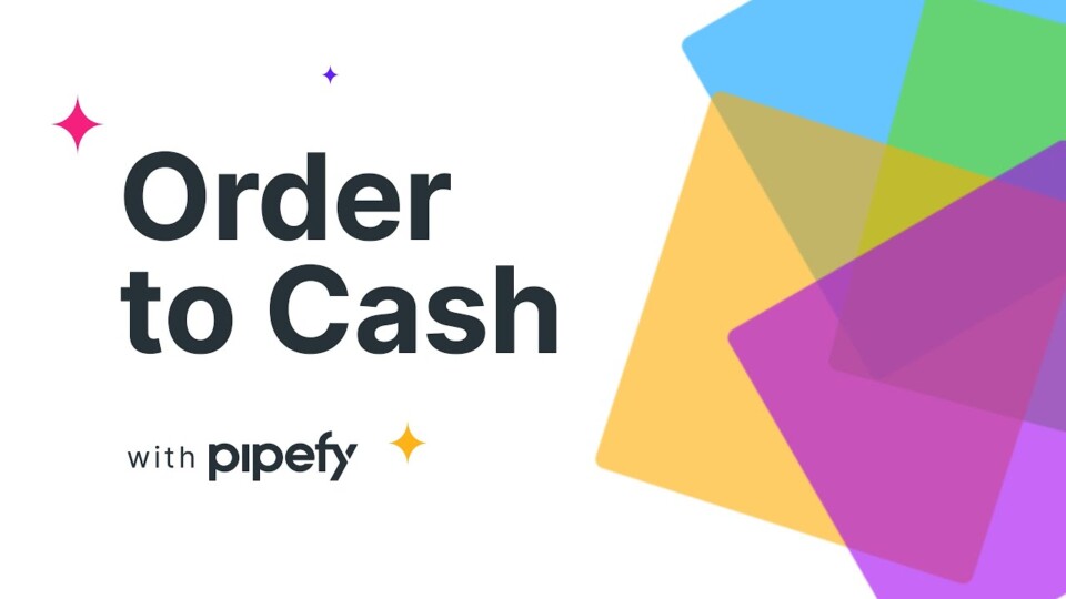 Order to Cash Free Template | Pipefy