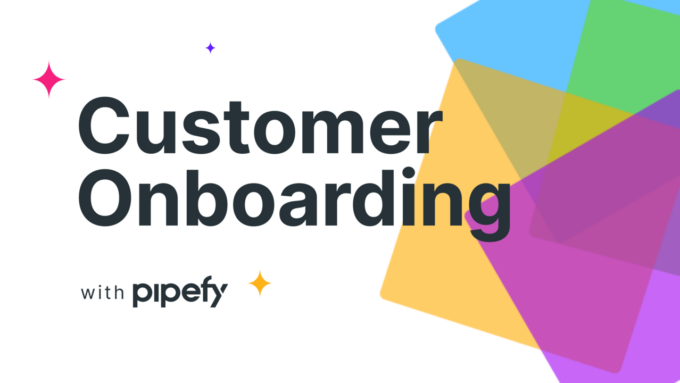 Customer Onboarding Template (Free) | Pipefy