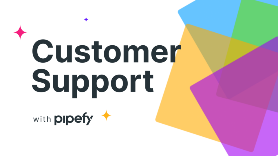Help Desk & Customer Support Template (Free) | Pipefy