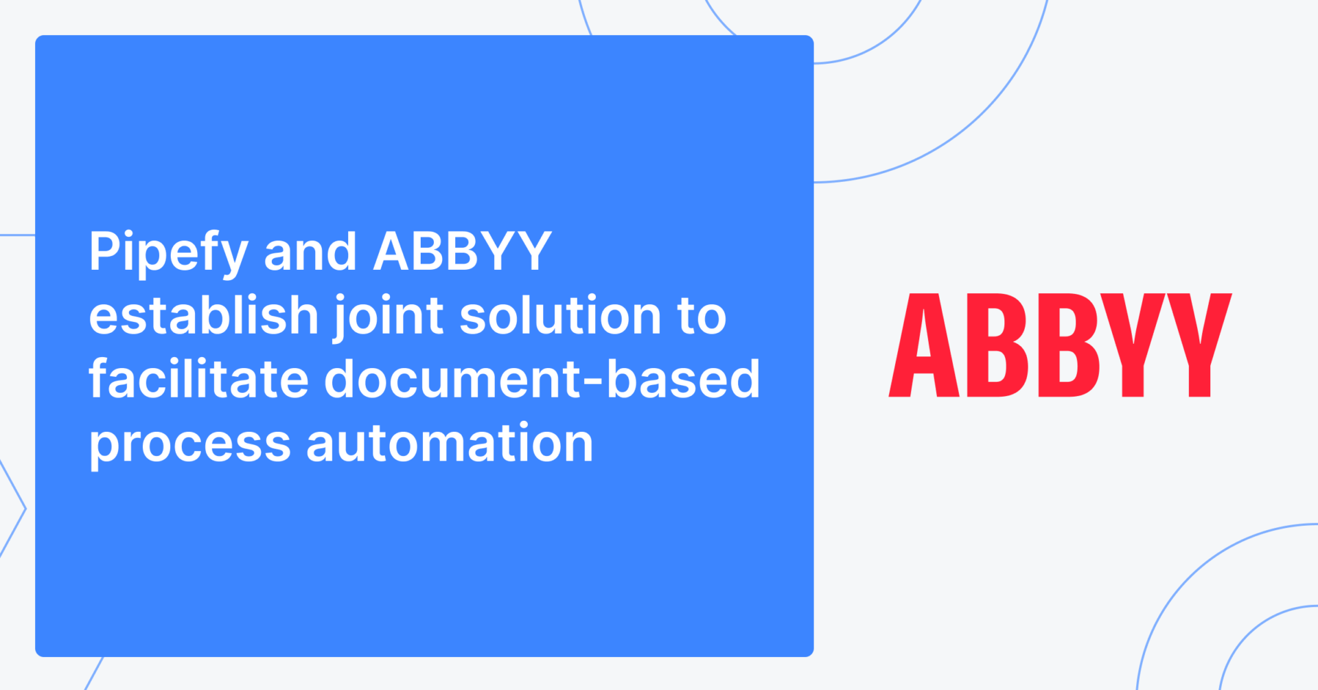 Pipefy and ABBYY Announce Partnership | Pipefy