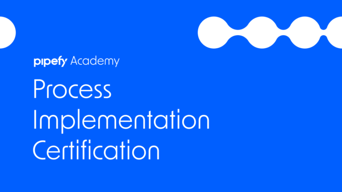 Process Manager | Pipefy Academy